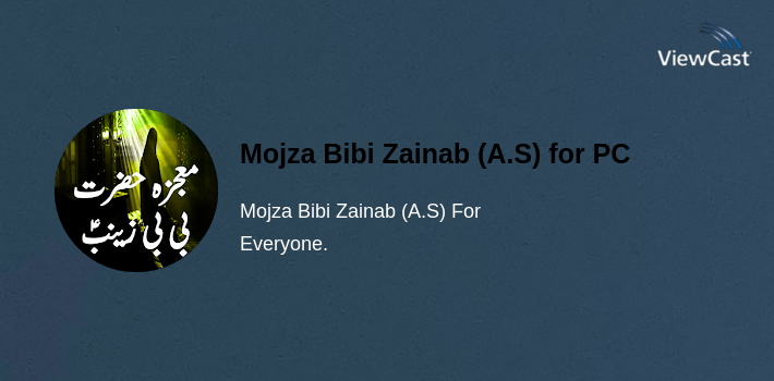Download Mojza Bibi Zainab (A.S) for PC / Windows / Computer