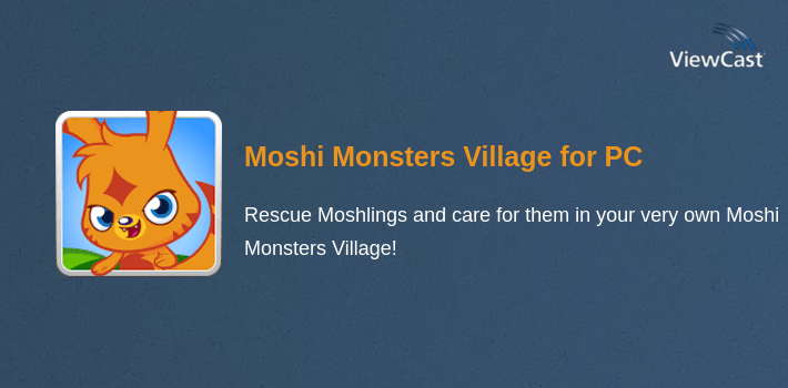 Download Moshi Monsters Village for PC / Windows / Computer