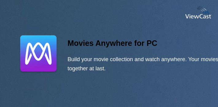Download Movies Anywhere for PC / Windows / Computer