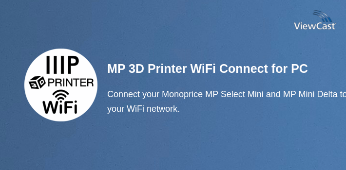Download MP 3D Printer WiFi Connect for PC / Windows / Computer