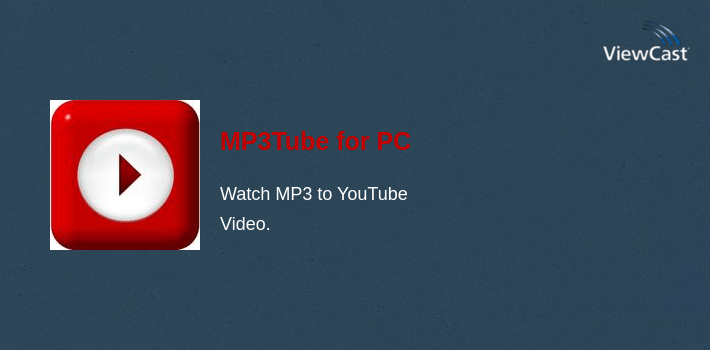 Download MP3Tube for PC / Windows / Computer