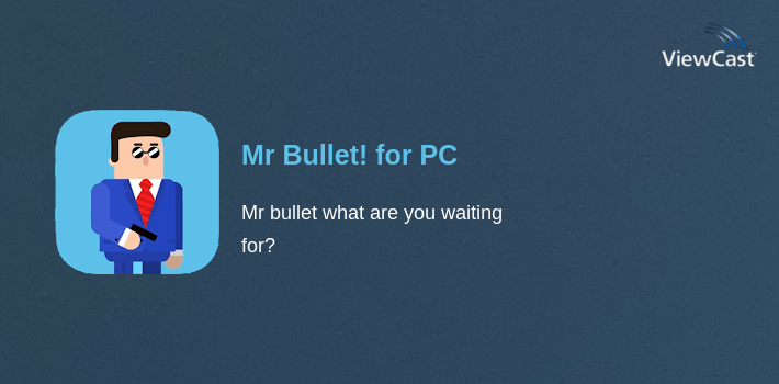 Download Mr Bullet! for PC / Windows / Computer