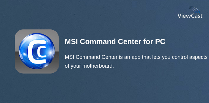 Download MSI Command Center for PC / Windows / Computer