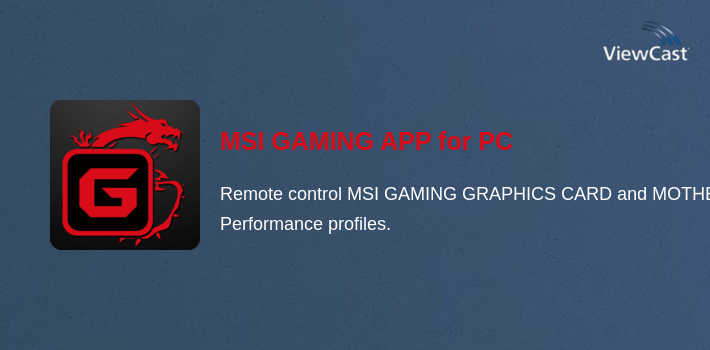 Download MSI GAMING APP for PC / Windows / Computer