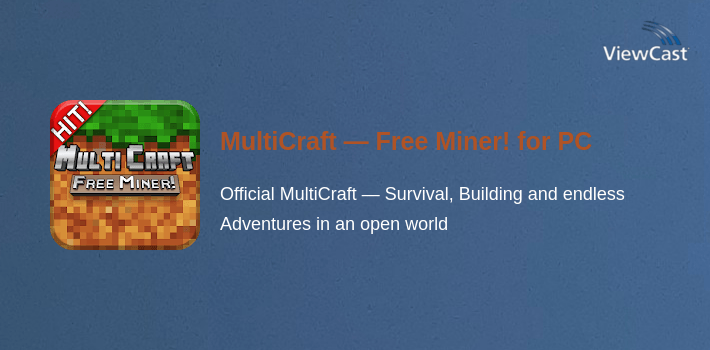 Download MultiCraft ― Free Miner! for PC / Windows / Computer