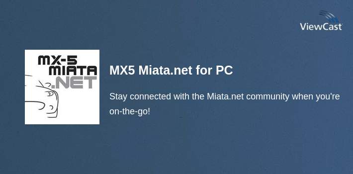 Download MX5 Miata.net for PC / Windows / Computer