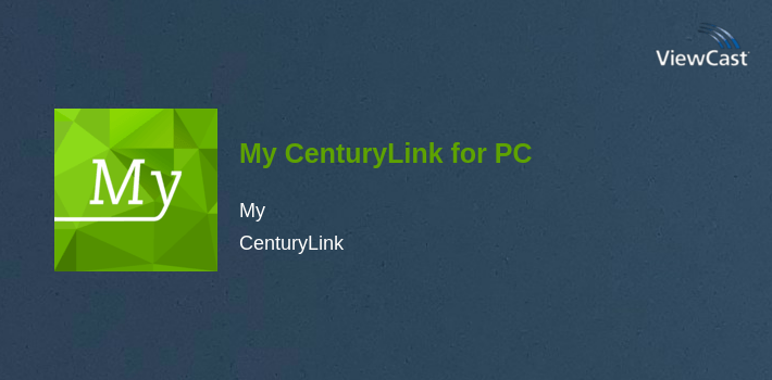 Download My CenturyLink for PC / Windows / Computer