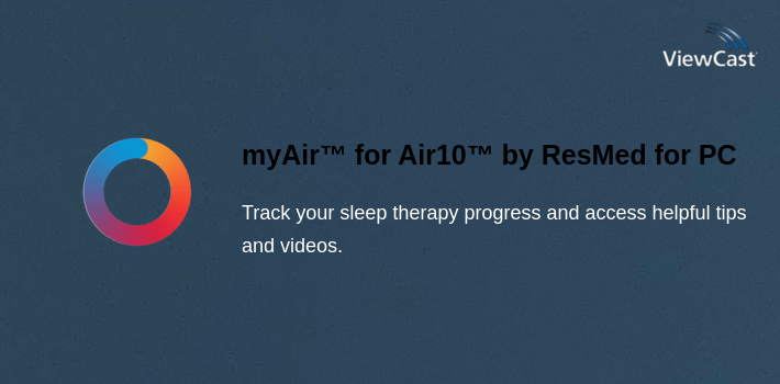 Download myAir™ for Air10™ by ResMed for PC / Windows / Computer