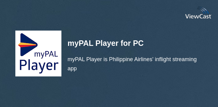 Download myPAL Player for PC / Windows / Computer