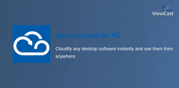 Download MyQuickCloud for PC / Windows / Computer