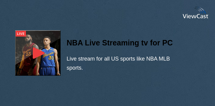 Download NBA Live Streaming tv for PC / Windows / Computer