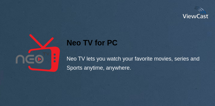 Download Neo TV for PC / Windows / Computer