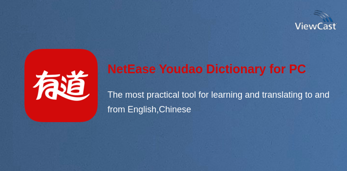 Download NetEase Youdao Dictionary for PC / Windows / Computer