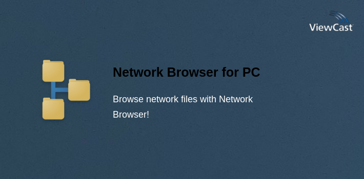 Download Network Browser for PC / Windows / Computer