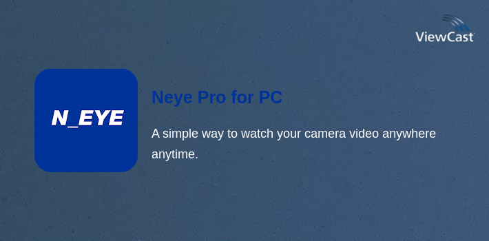 Download Neye Pro for PC / Windows / Computer