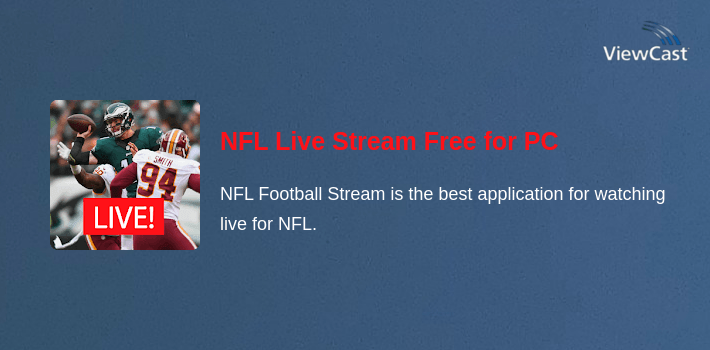 Download NFL Live Stream Free for PC / Windows / Computer