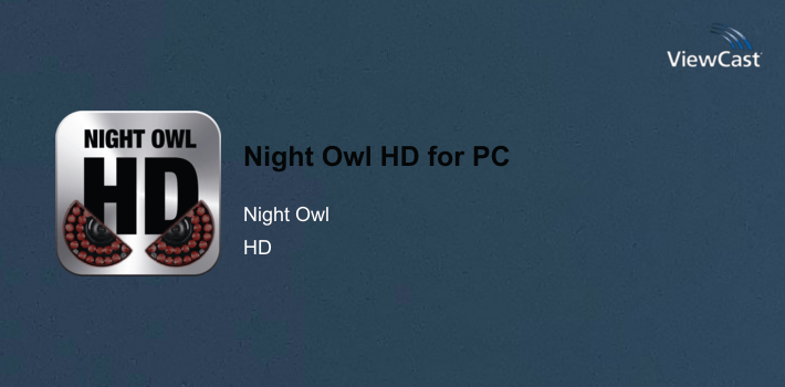 Download Night Owl HD for PC / Windows / Computer