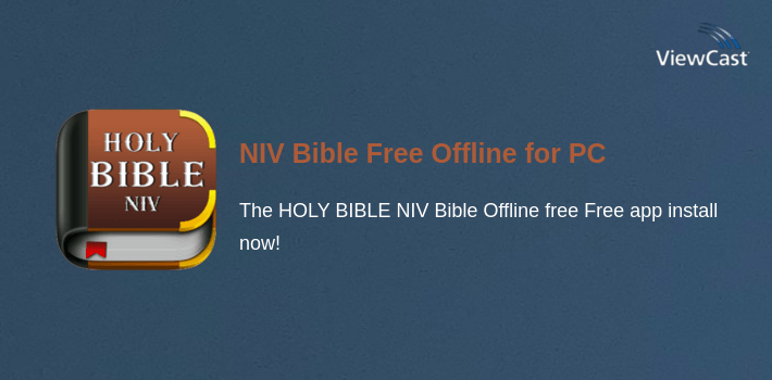 Download NIV Bible Free Offline for PC / Windows / Computer