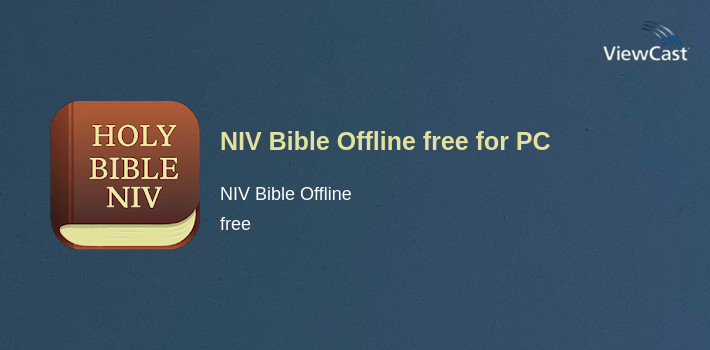 Download NIV Bible Offline free for PC / Windows / Computer