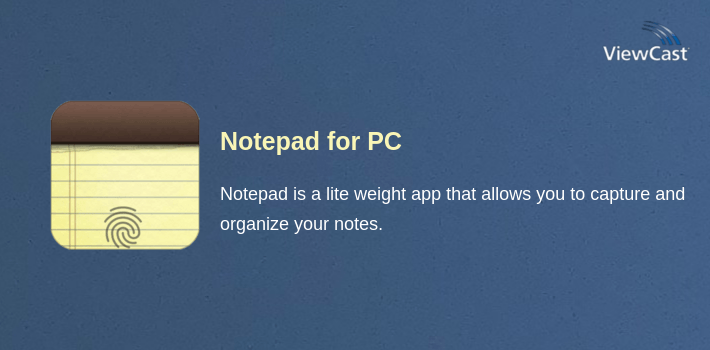 Download Notepad for PC / Windows / Computer