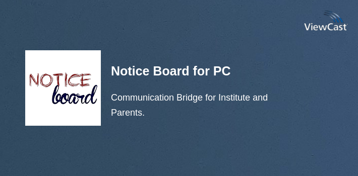 Download Notice Board for PC / Windows / Computer