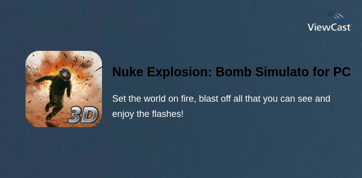 Download Nuke Explosion: Bomb Simulator for PC / Windows / Computer