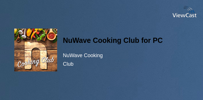 Download NuWave Cooking Club for PC / Windows / Computer