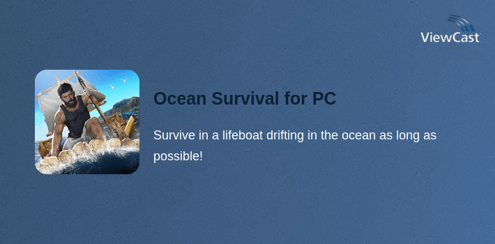 Download Ocean Survival for PC / Windows / Computer