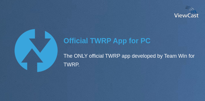 Download Official TWRP App for PC / Windows / Computer