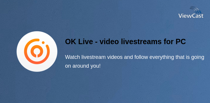 Download OK Live - video livestreams for PC / Windows / Computer
