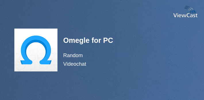 Download Omegle for PC / Windows / Computer