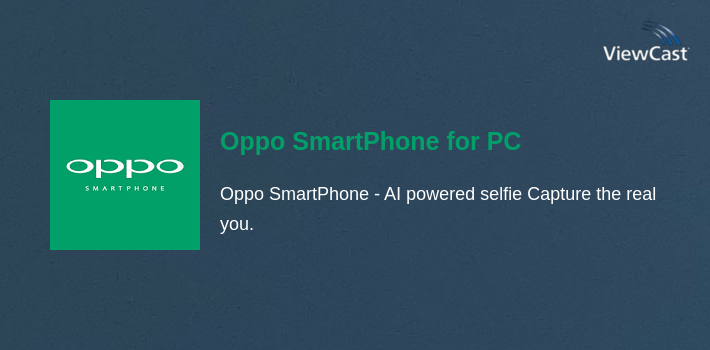 Download Oppo SmartPhone for PC / Windows / Computer