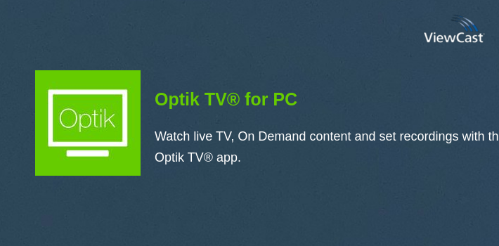 Download Optik TV® for PC / Windows / Computer