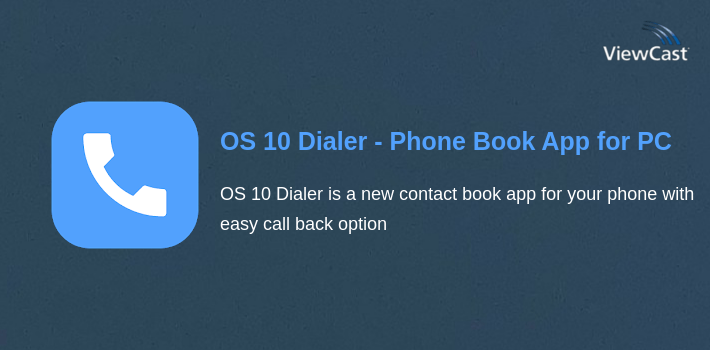 Download OS 10 Dialer - Phone Book App for PC / Windows / Computer