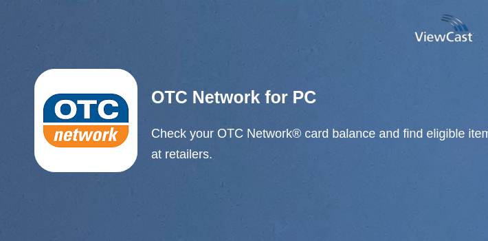 Download OTC Network for PC / Windows / Computer
