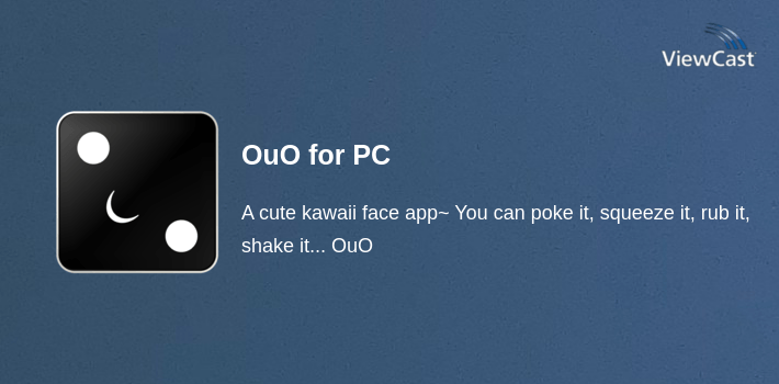 Download OuO for PC / Windows / Computer