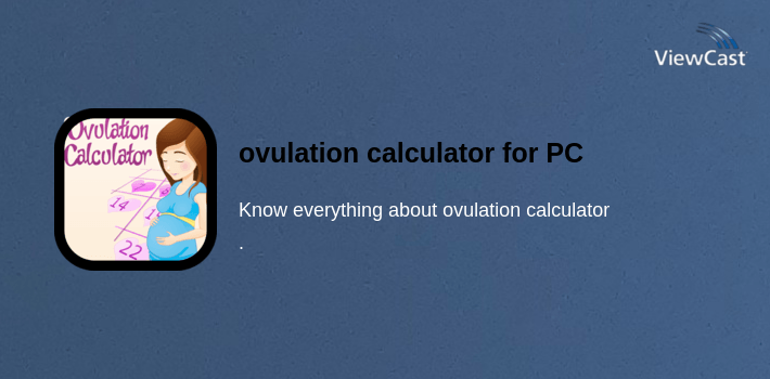 Download ovulation calculator for PC / Windows / Computer