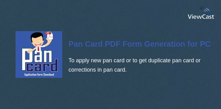 Download Pan Card PDF Form Generation for PC / Windows / Computer