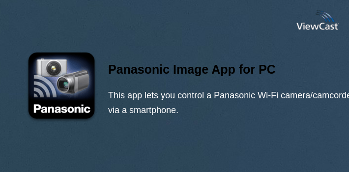 Download Panasonic Image App for PC / Windows / Computer