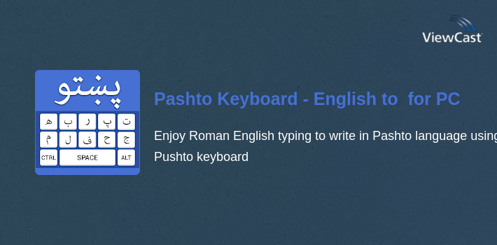 Download Pashto Keyboard - English to Pushto Typing Input for PC ...