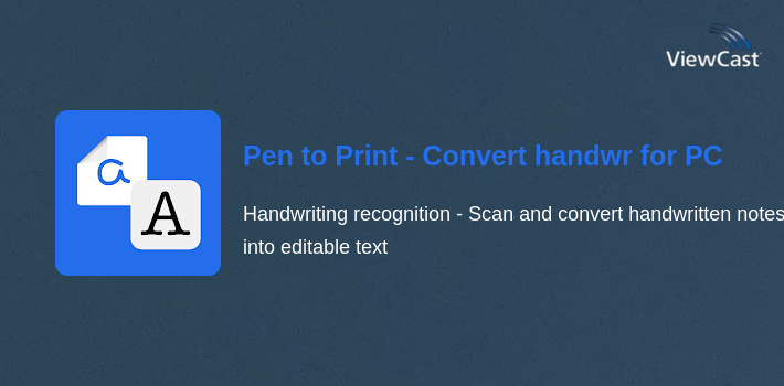 Download Pen to Print - Convert handwriting to text for PC / Windows ...