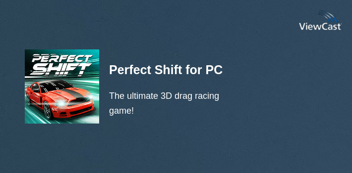 Download Perfect Shift for PC / Windows / Computer
