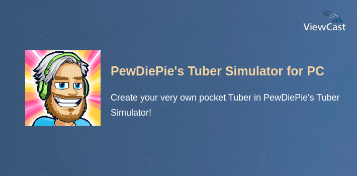 Download PewDiePie's Tuber Simulator for PC / Windows / Computer