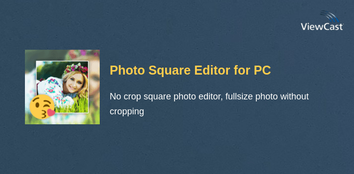 Download Photo Square Editor for PC / Windows / Computer
