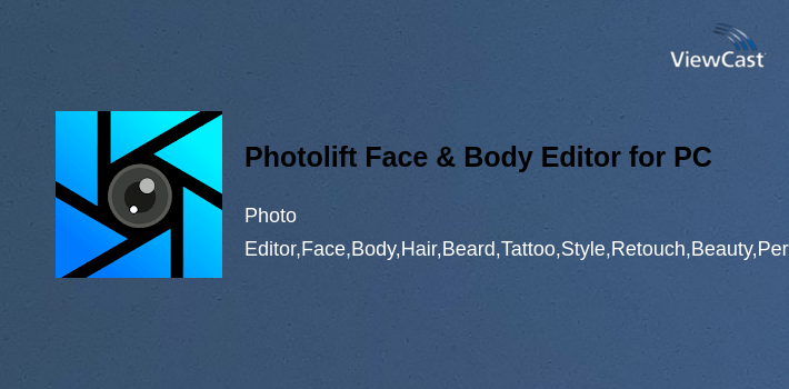 Download Photolift Face & Body Editor for PC / Windows / Computer