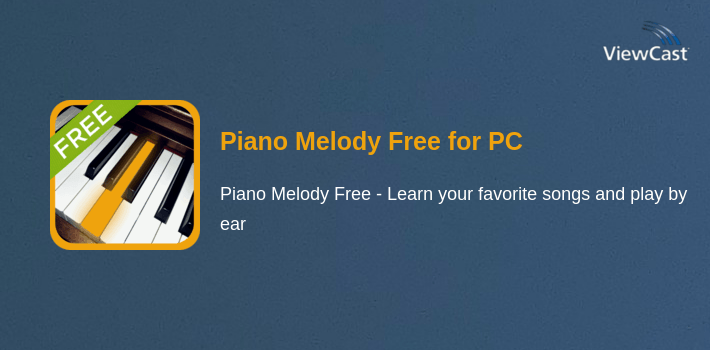 Download Piano Melody Free for PC / Windows / Computer