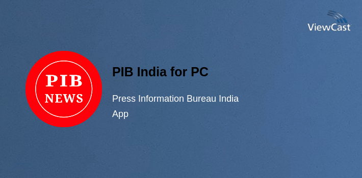 Download PIB India for PC / Windows / Computer