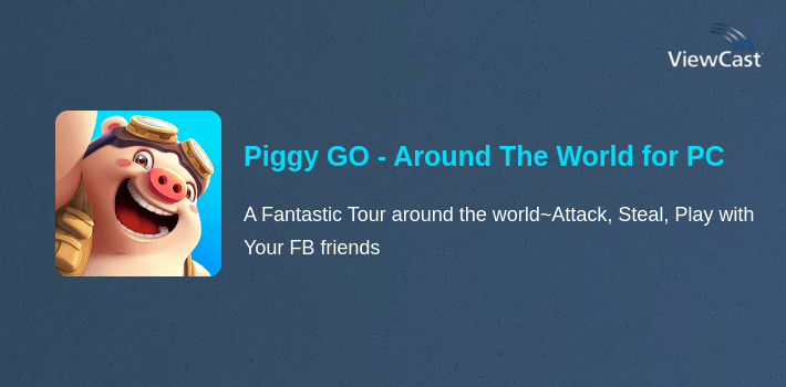 Download Piggy GO - Around The World for PC / Windows / Computer