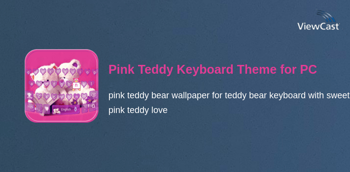 Download Pink Teddy Keyboard Theme for PC / Windows / Computer