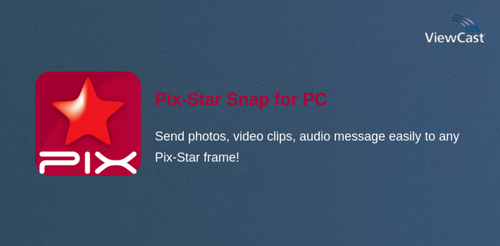 Download Pix-Star Snap for PC / Windows / Computer